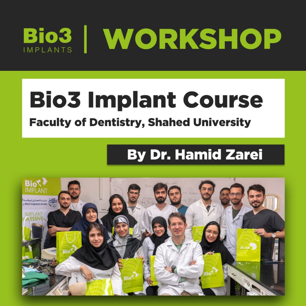 دوره آموزشی Bio3 Implant Introduction and Hands On توسط دکتر آسایش